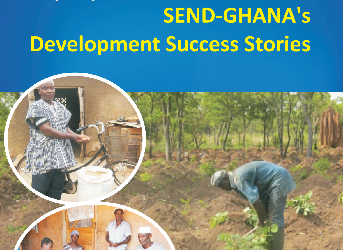SEND GHANA’s Development Success Stories(Sustainable Livelihood ...
